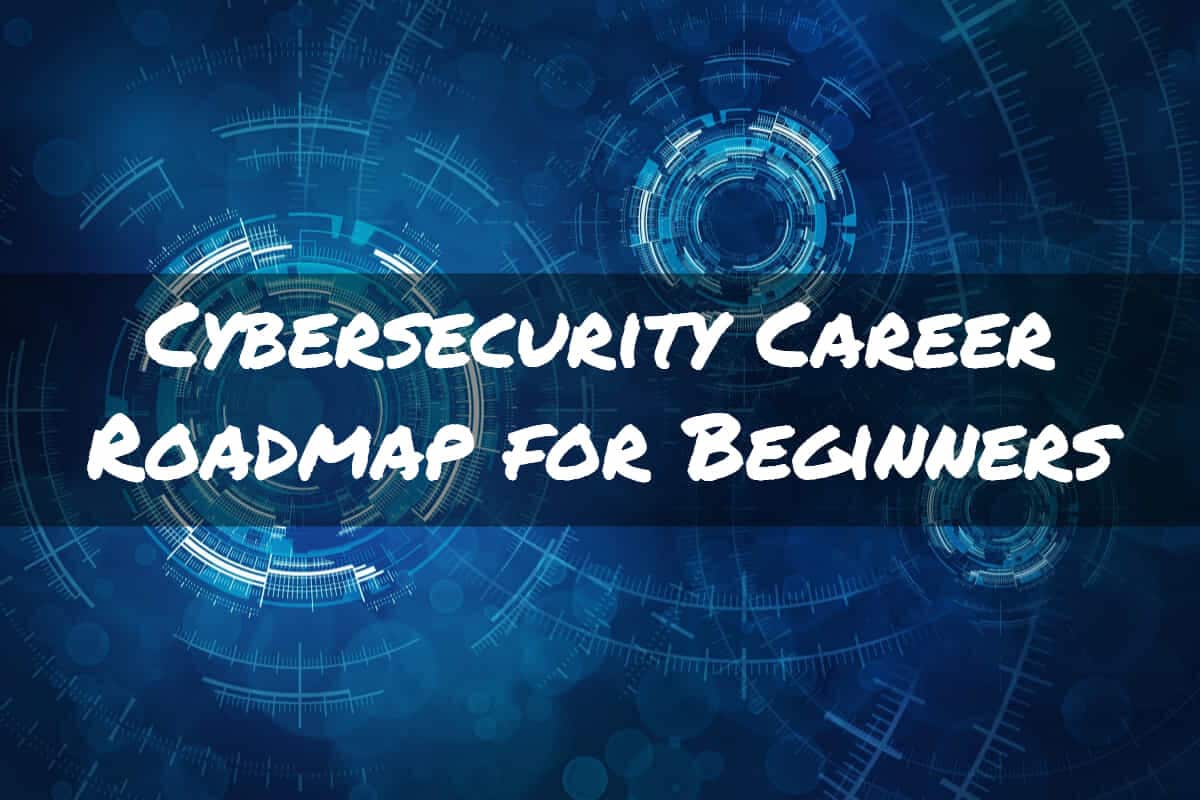 Roadmap to a Cyber Security Career for Beginners - MyTurn